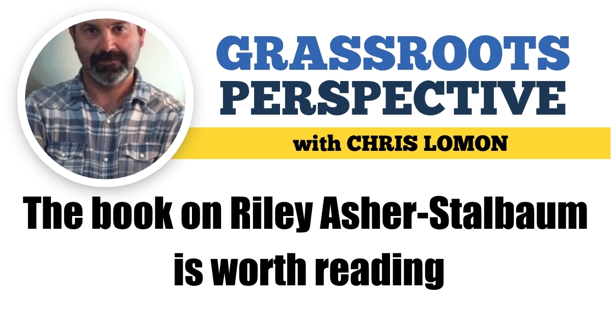 The book on Riley Asher-Stalbaum is worth reading - Harness Racing Update