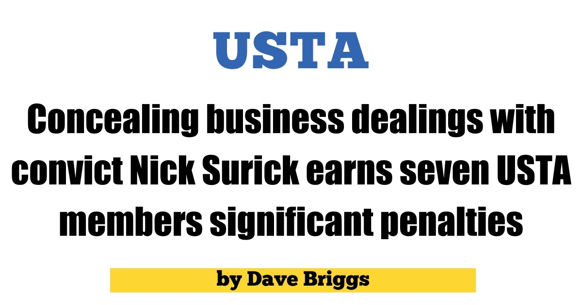 Concealing business dealings with convict Nick Surick earns seven USTA ...
